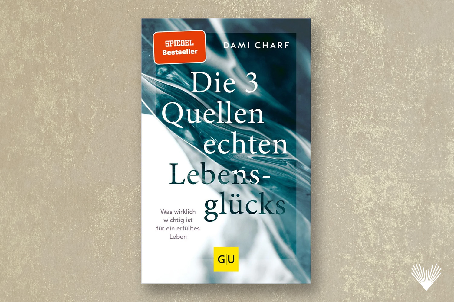 Dami Charf – Die 3 Quellen echten Lebensglücks